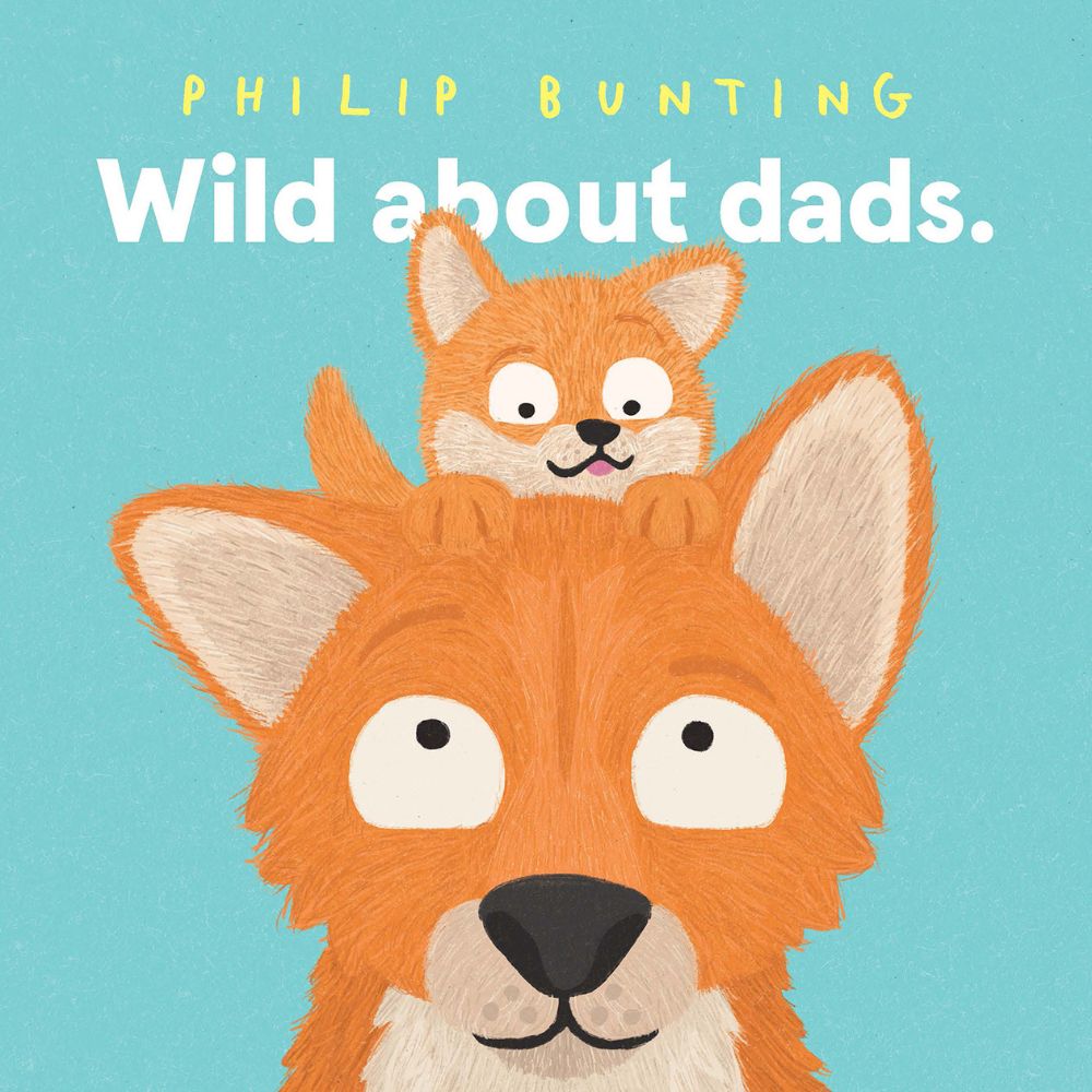 Buy Wild About Dads - Philip Bunting Online